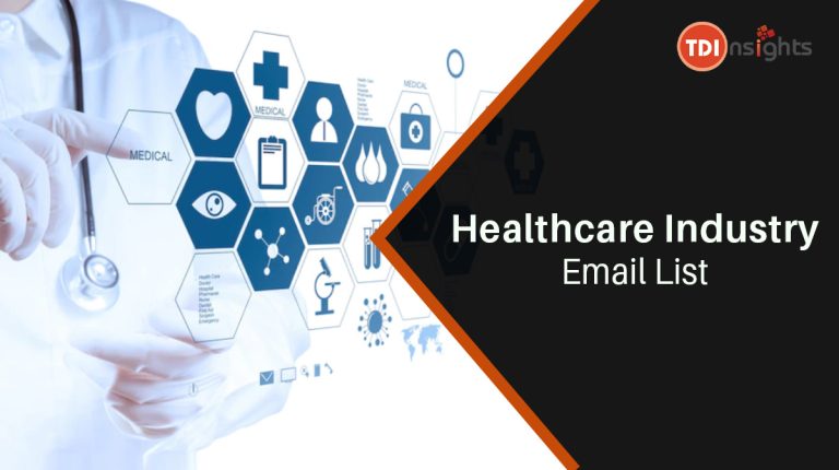 Healthcare Industry Email List | Medical Mailing Lists